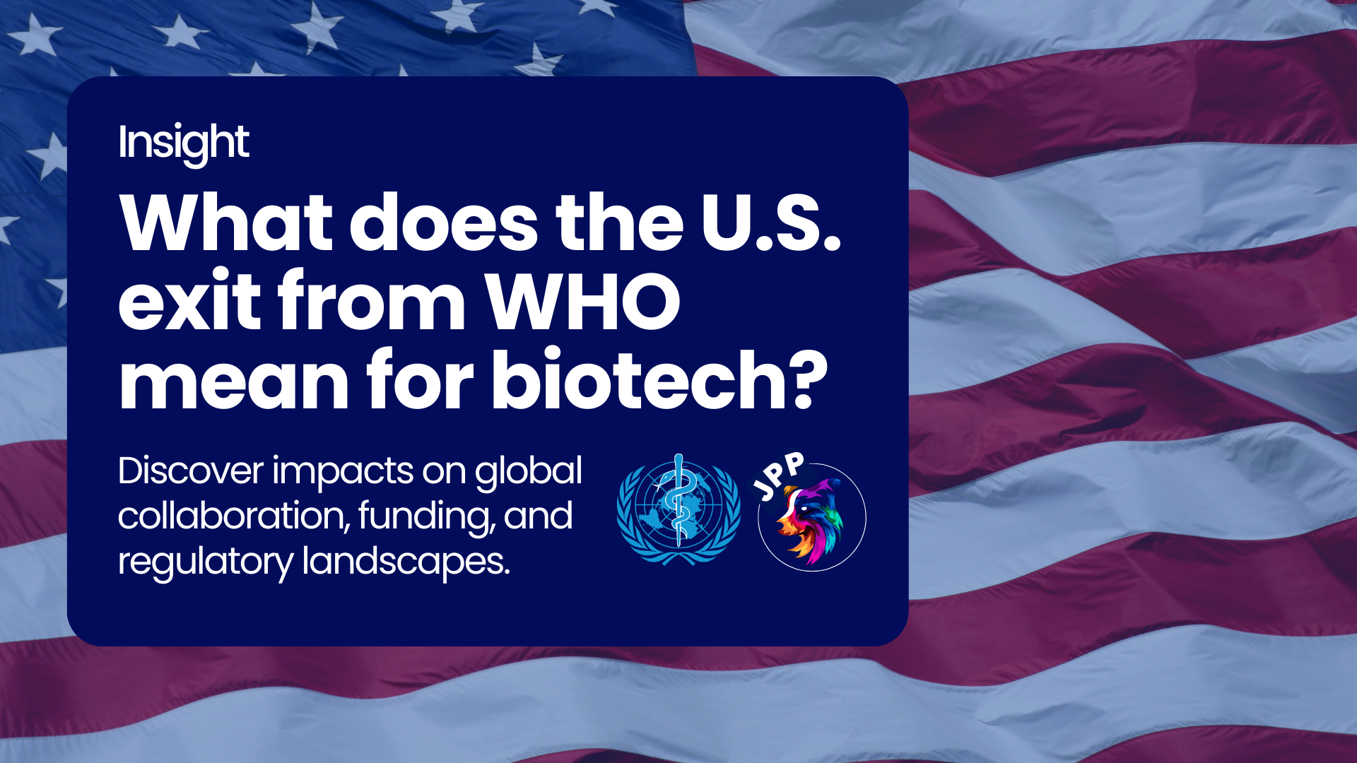 What does the U.S. Exit from WHO Mean for the Biotech Industry ...